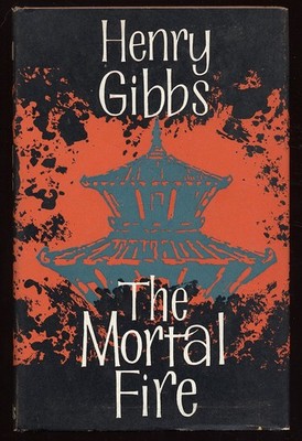 Henry GIBBS / The Mortal Fire 1st Edition 1963 | eBay