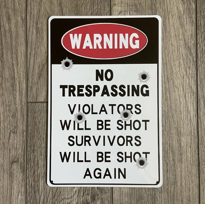Funny No Trespassing Signs