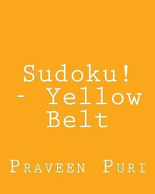 Sudoku! - Yellow Belt : Easy to Read, Large Grid Sudoku Puzzles by ...