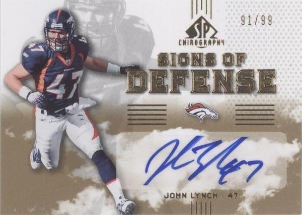 2007 SP Chirography - Signs of Defense Gold #SOD-JL John Lynch /99 (AU ...