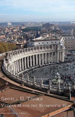 Vatican II and the Ecumenical Way by George H. Tavard (2007, Trade ...