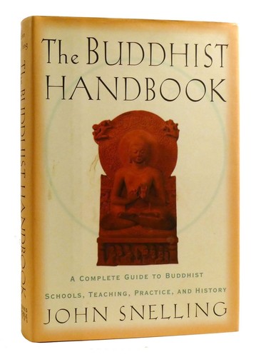 John Snelling THE BUDDHIST HANDBOOK A Complete Guide to Buddhist ...