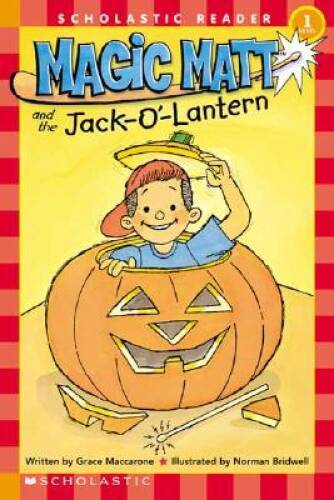 Magic Matt And The Jack Olantern (level 1) (Scholastic Reader - Level 1 ...