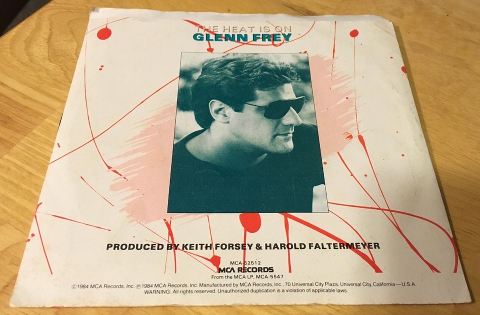 Glenn Frey 7" vinyl record - The Heat Is On - Beverly Hills Cop ...