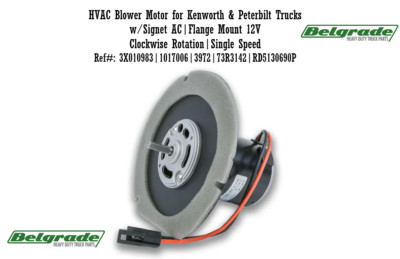 3X010983-HVAC Blower Motor for Kenworth & Peterbilt Trucks- Flange ...