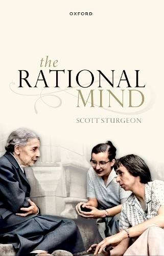 Scott Sturgeon The Rational Mind (Paperback) 9780198912255| eBay