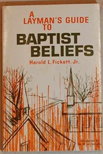 Layman's Guide to Baptist - Paperback, by Fickett Jr. Harold ...