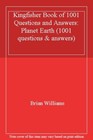 Kingfisher Book of 1001 Questions and Answers: Planet Earth (100 | eBay