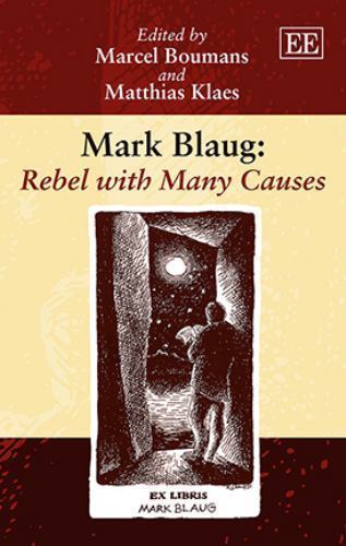 Mark Blaug : Rebel with Many Causes by Matthias Klaes (2013, Hardcover ...