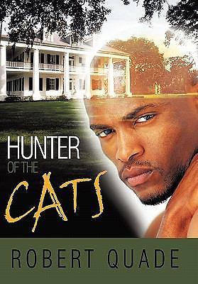 Hunter of the Cats by Robert Quade (2010, Trade Paperback) for sale ...