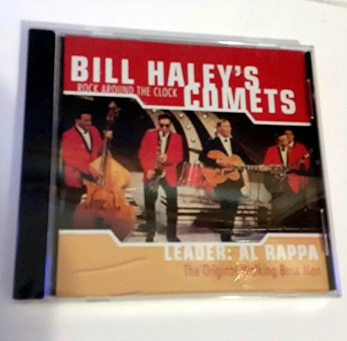 BILL HALEY'S COMETS - "Rock Around the Clock" Leader: Al Rappa NEW CD ...