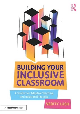 Building Your Inclusive Classroom: A Toolkit for Adaptive Teaching and ...