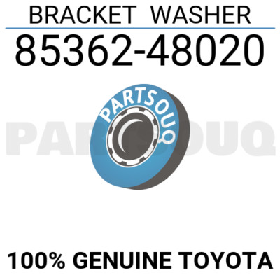 8536248020 Genuine Toyota BRACKET WASHER 85362-48020 | eBay