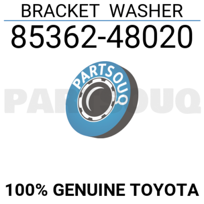 8536248020 Genuine Toyota BRACKET WASHER 85362-48020 | eBay
