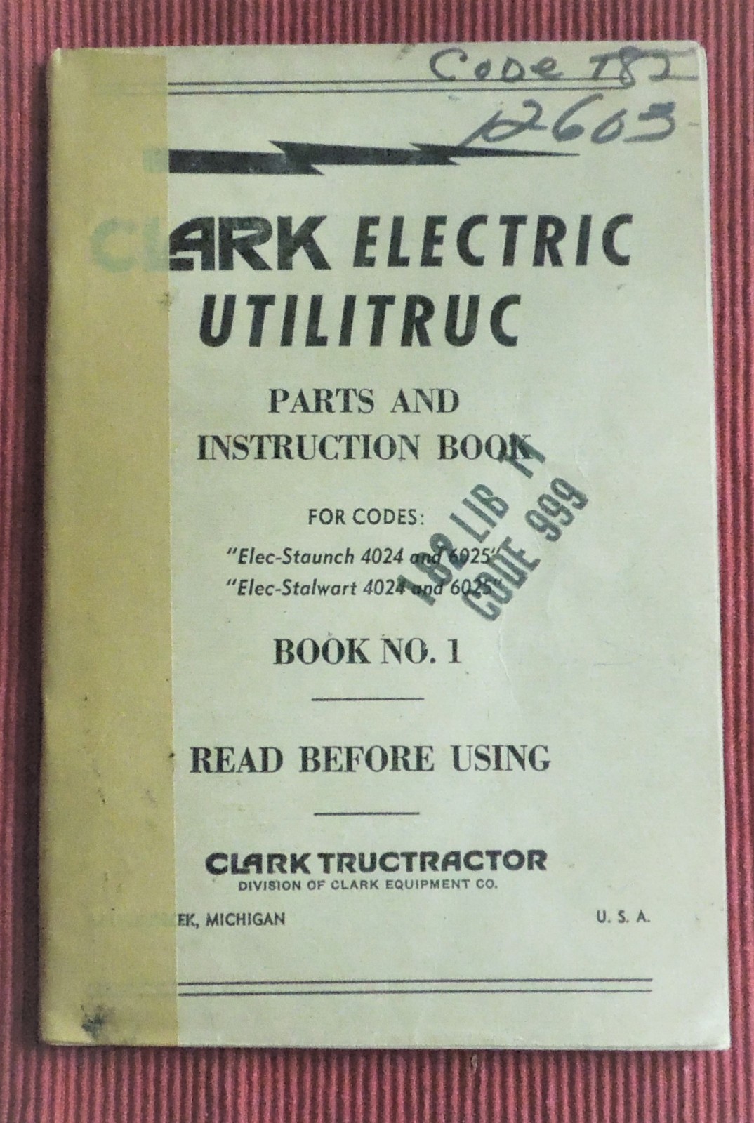CLARK TRUCTRACTOR ELECTRIC UTILITRIC FORKLIFT PARTS & INSTRUCTION BOOK ...