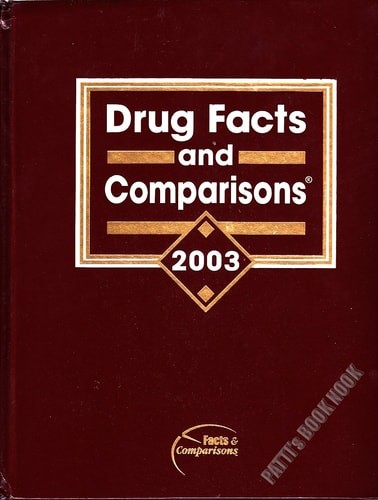 Drug Facts and Comparisons, 2003, Comparisons,Facts,Facts and ...