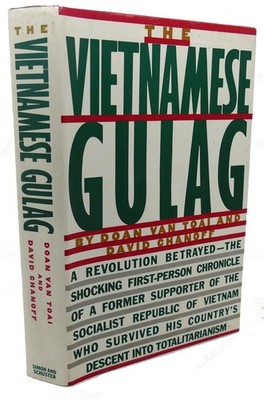Doan Van Toai, David Chanoff THE VIETNAMESE GULAG 1st Edition 1st ...