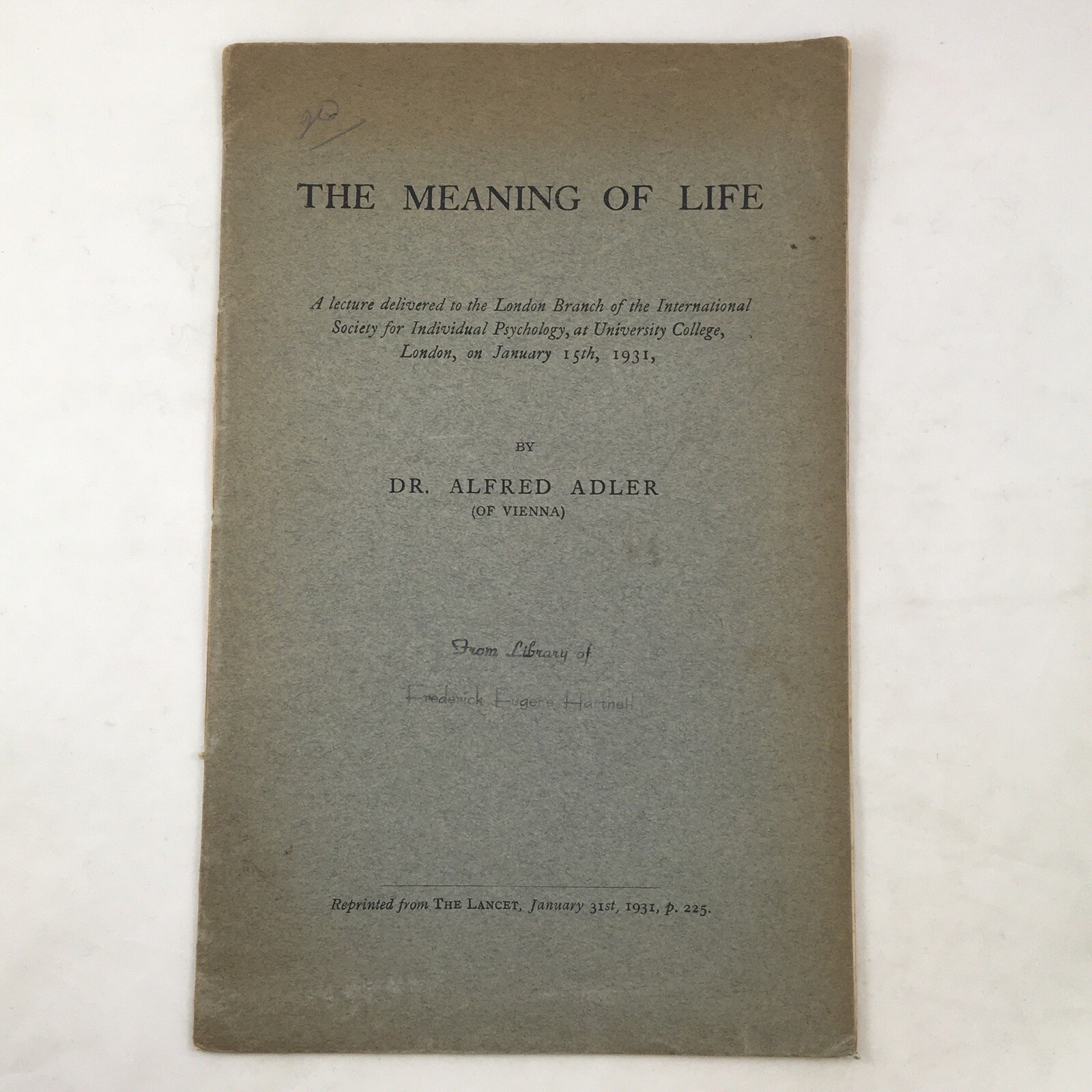 The Meaning of Life Dr. Alfred Adler Booklet Reprinted Jan 31, 1931 ...