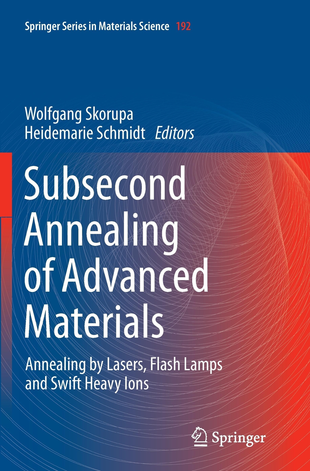Subsecond Annealing of Advanced Materials von Heidemarie Schmidt (2016, Taschenbuch) online ...