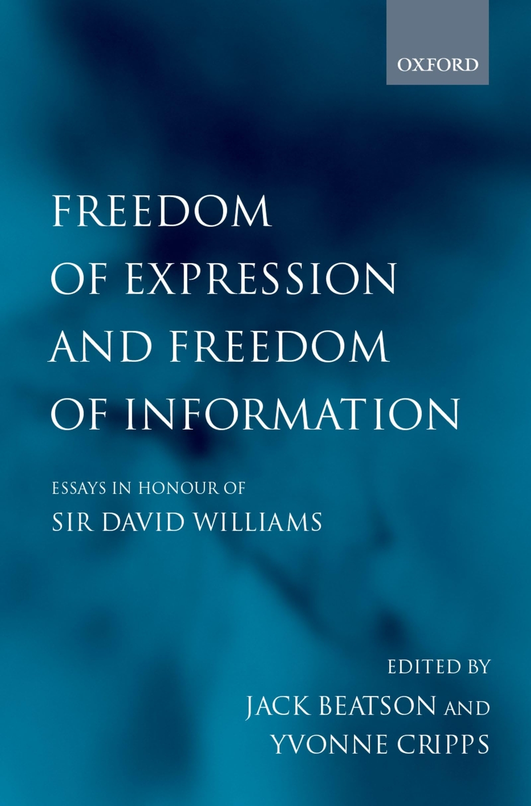 Freedom of Expression and Freedom of Information: Essays in Honour of ...