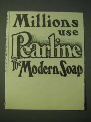 1900 Pearline Detergent Ad - Millions use Pearline the Modern Soap | eBay