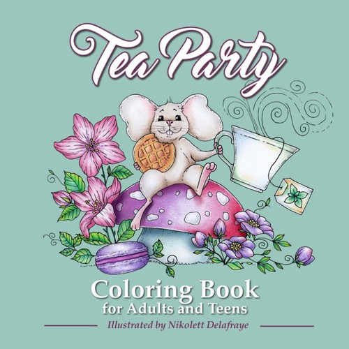 Tea Party: Coloring Book for Adults and Teens | eBay