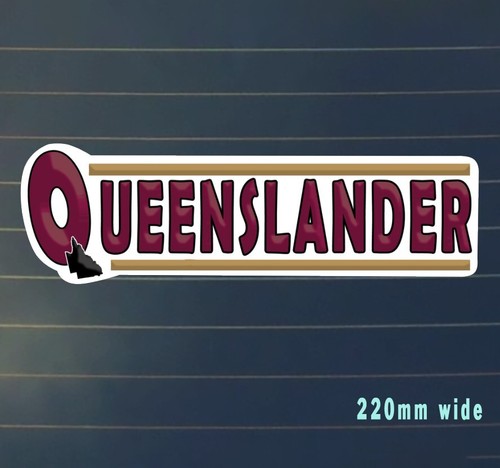 Car Sticker Queenslander QLD Print + Laminate Bumper Window Laptop Boat ...