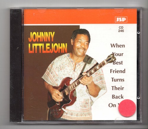 (JZ970) Johnny Littlejohn, When Your Best Friend Turns Their Back On ...