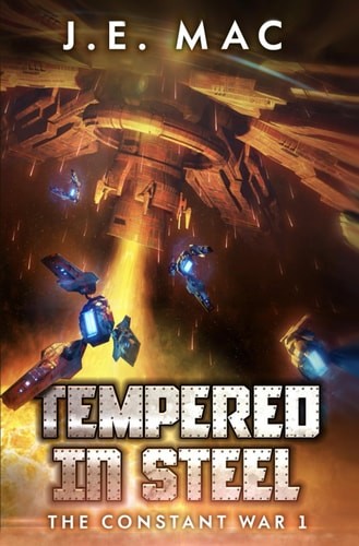 Tempered in Steel: A Military Sci-Fi Series (The Constant War), Mac, J ...
