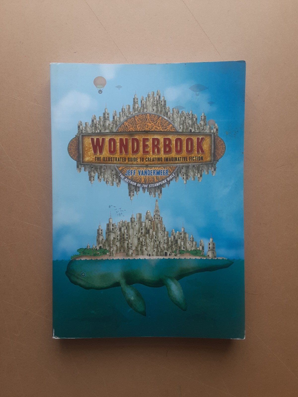 Wonderbook : The Illustrated Guide to Creating Imaginative Fiction by ...