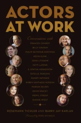 Actors at Work: Conversations by Rosemarie Tichler: New 9780865479555| eBay