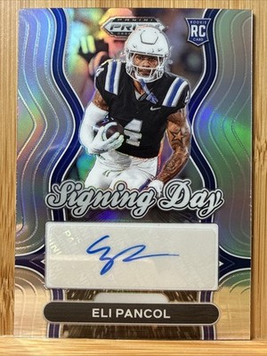 Eli Pancol (RC) 2025 Prizm Draft Picks- Signing Day Silver Auto #SD-ELI ...