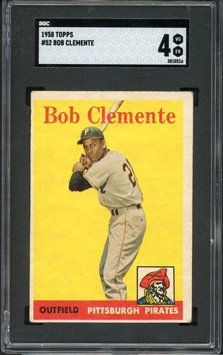 1958 TOPPS # 52 ROBERTO CLEMENTE PIRATES SGC 4 VG-EX SET BREAK 511295 ...