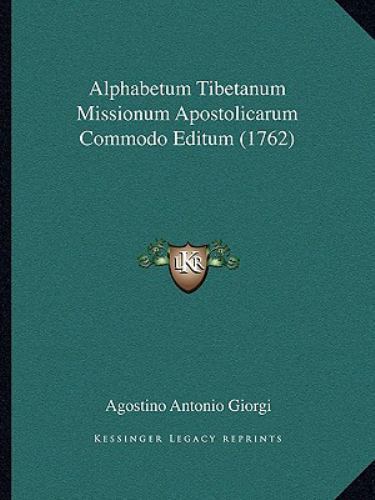 Alphabetum Tibetanum Missionum Apostolicarum Commodo Editum by Agostino ...