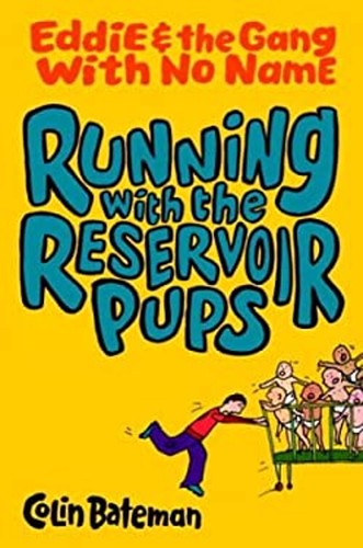 Running with the Reservoir Pups Library Binding Colin Bateman ...