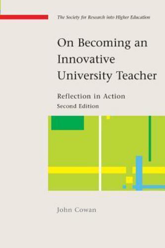 On Becoming an Innovative University Teacher : Reflection in Action by ...