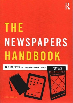 Newspapers Handbook, Paperback by Reeves, Ian; Keeble, Richard Lance ...
