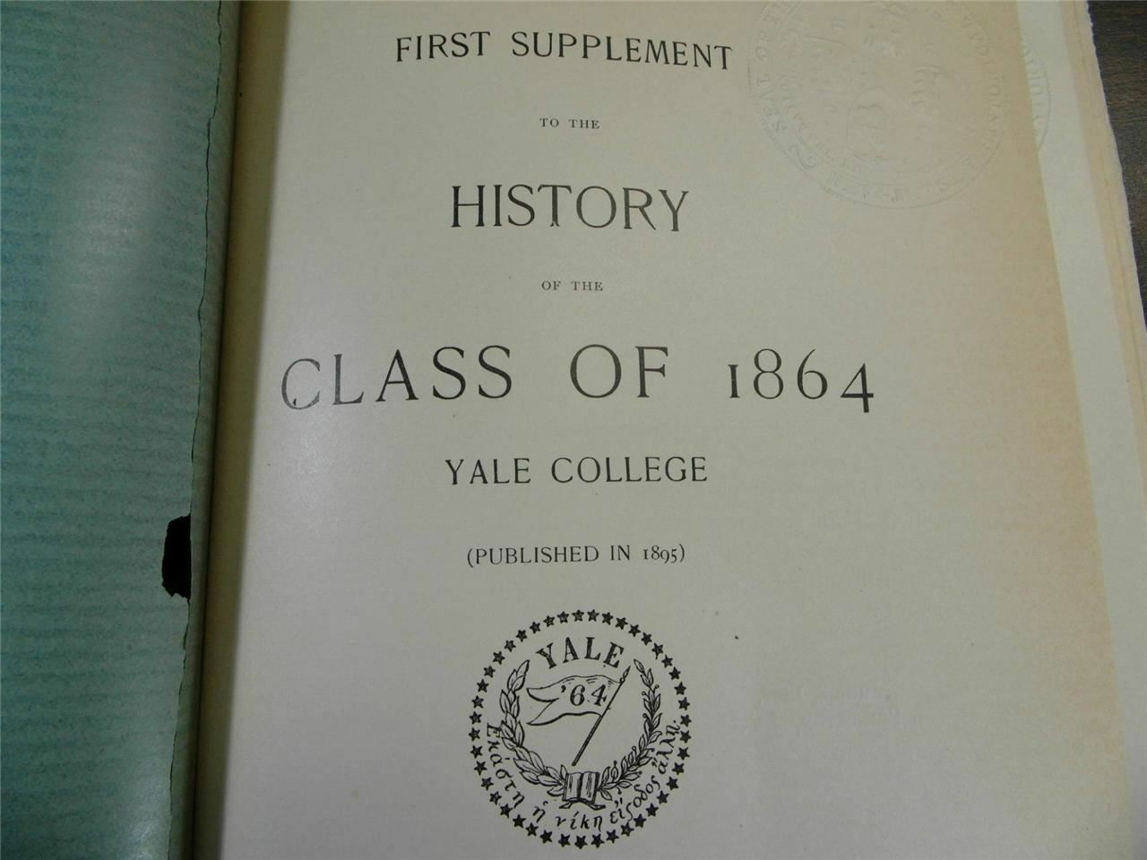 Rare First Supplement History Of The Class Of 1864 Yale College ...