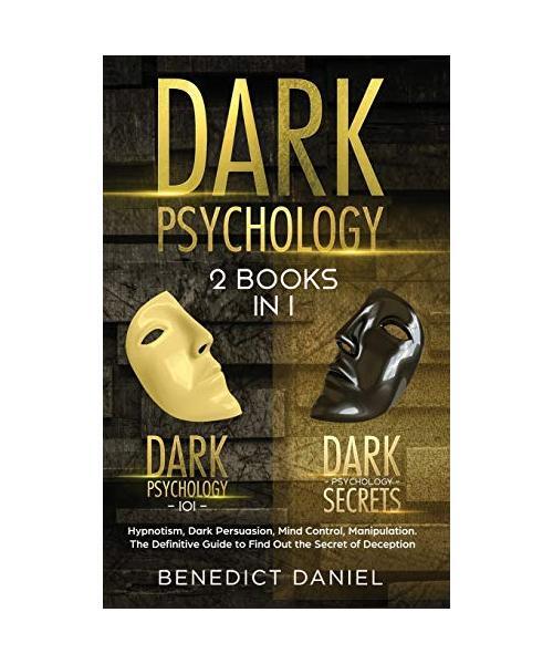 Dark Psychology: 2 BOOKS IN 1. Dark Psychology 101 + Dark Psychology ...