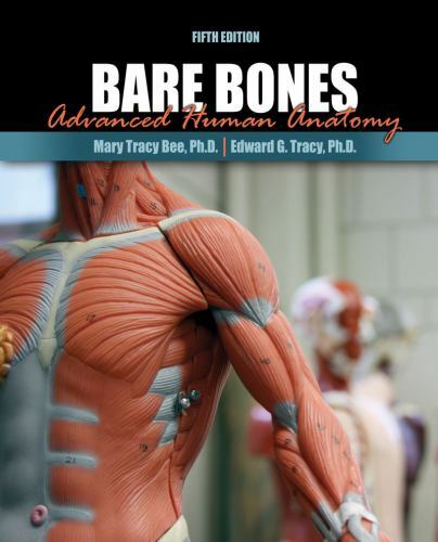 Bare Bones : Advanced Human Anatomy by Mary Tracy Bee (2020, Trade Paperback, Revised edition ...