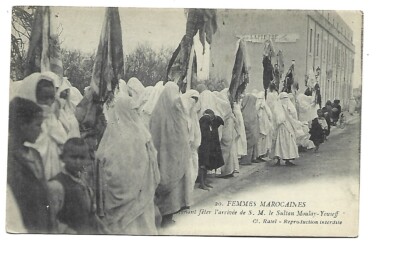 MAROC - FEMMES MAROCAINES FETANT L ARRIVEE D S. M. LE SULTAN MOULAY ...