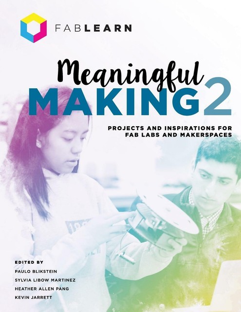 Meaningful Making 2 von Sylvia Libow Martinez Heather Allen Pang Paulo ...