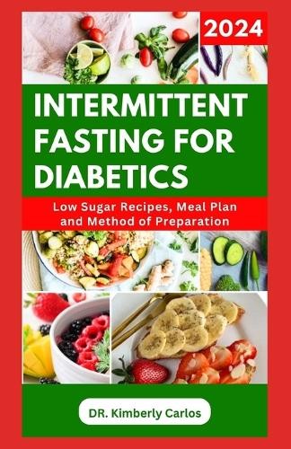 Kimberly Carlos Intermittent Fasting for Diabetics (Taschenbuch) (US ...