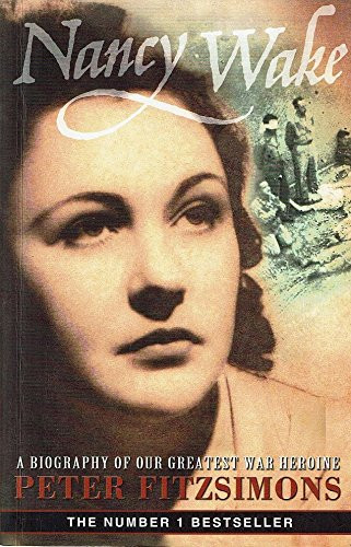 NANCY WAKE BIOGRAPHY By Peter Fitzsimons **Mint Condition ...