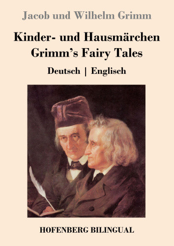 Kinder- und Hausmärchen / Grimm's Fairy Tales: Deutsch Englisch [German ...