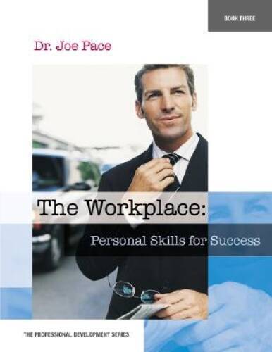 Professional Development Series Book 3 The Workplace: Personal Skills ...