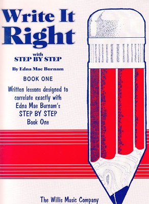 "WRITE IT RIGHT" WITH STEP BY STEP BOOK ONE (1) WRITTEN LESSONS-MUSIC ...