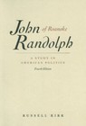 John Randolph of Roanoke - Paperback By Russell Kirk - GOOD ...
