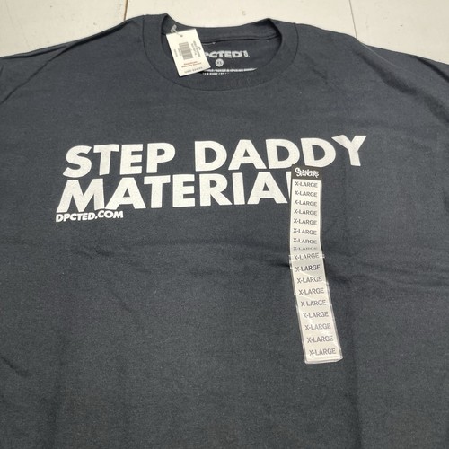 Dpcted Spencer's Step Daddy Material Black Graphic T Shirt Adults Size ...