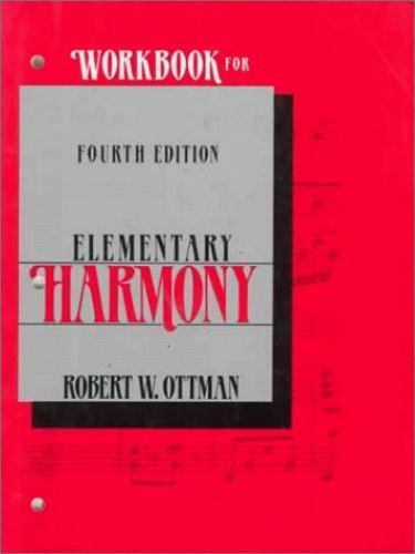 Workbook for Elementary Harmony 4th ed. by Robert W. Ottman ...